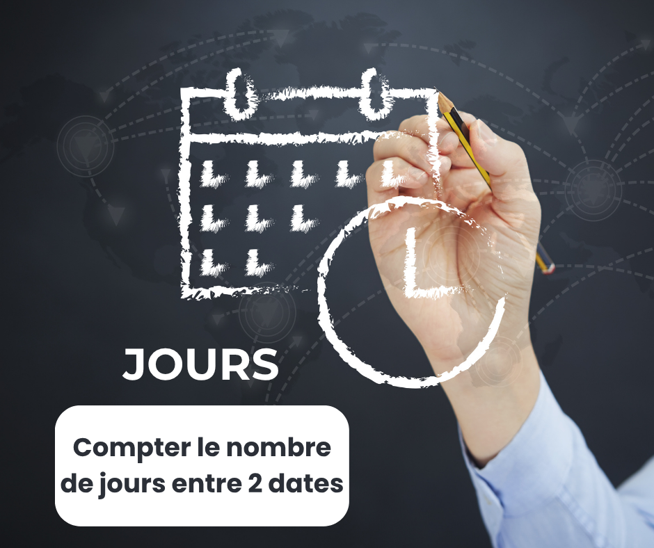 Compter le nombre de jours entre 2 dates - Maitrisez Excel